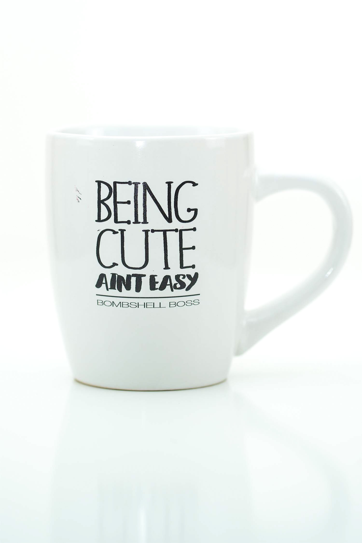 Coffee With the Boss Mug Collection: Being Cute Aint Easy - Bombshell ...